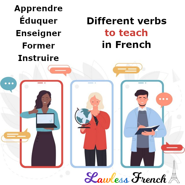 To Teach - Lawless French Verbs